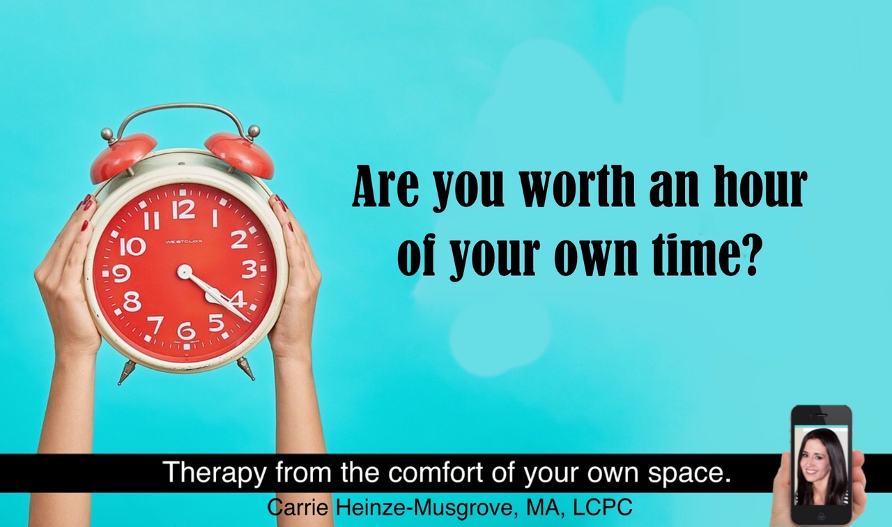 Are You Worth an Hour of Your Time? | Online Therapy