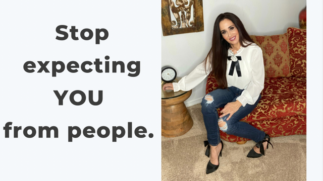 Stop expecting YOU from people. | Online Therapy